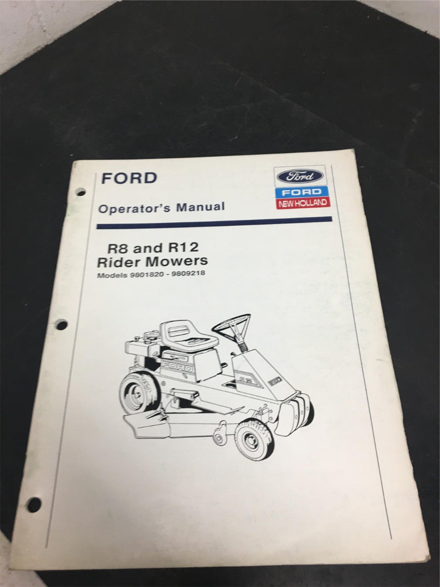 New Holland Ford operators manual R8 and R12 rider mower models 980182 ...